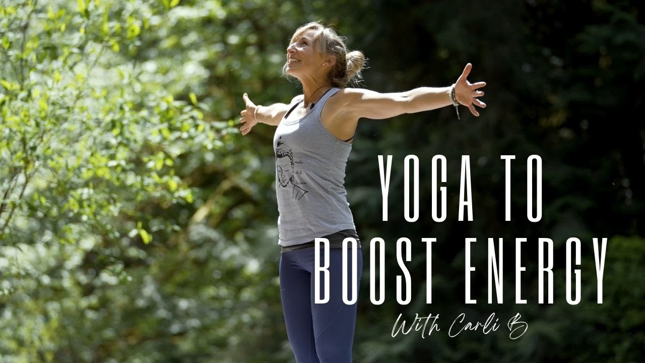 Yoga to Boost Energy - Carli B Yoga - YouTube