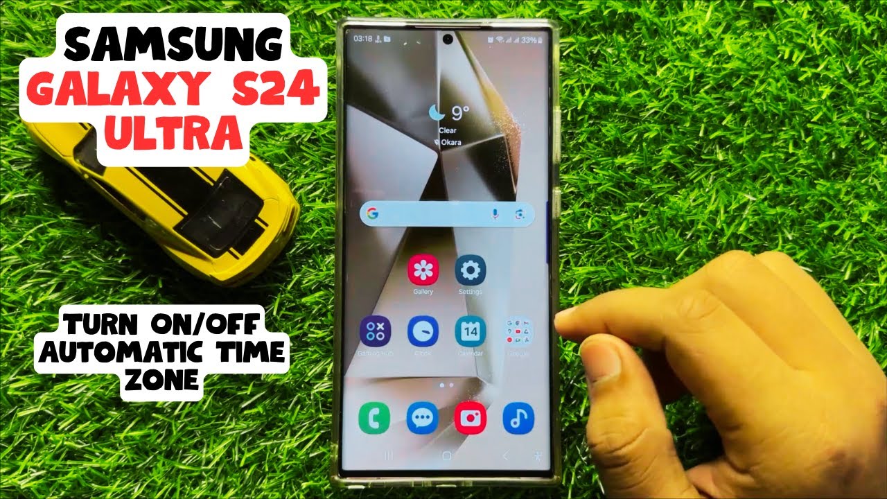 How to Turn On/Off Automatic Time Zone Samsung Galaxy S24 Ultra - YouTube