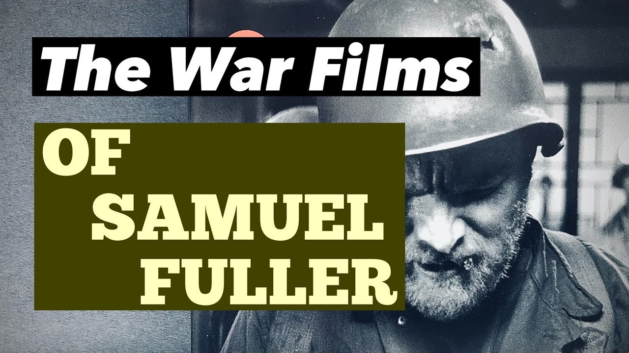 The War Films of Samuel Fuller - YouTube