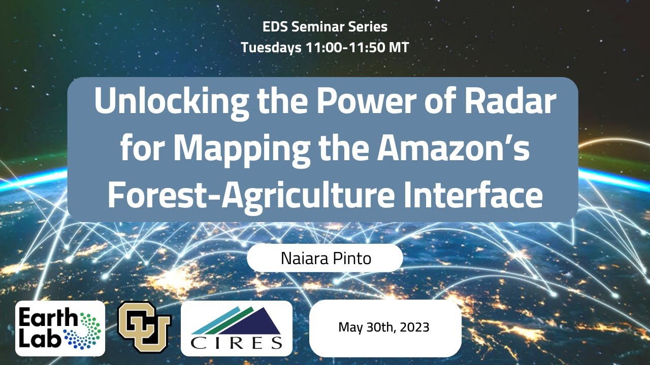 EDS Seminar Series 05/30/2023- Unlocking the Power of Radar: Mapping ...
