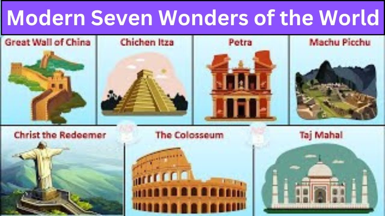 Modern Seven Wonders of the World ।। सात आश्चर्य - YouTube