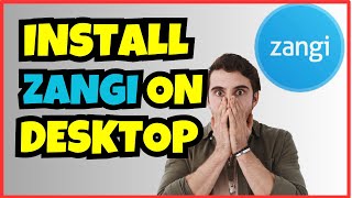 How To Download And Install Zangi App On Desktop Windows Pc 2024 Tony S ...