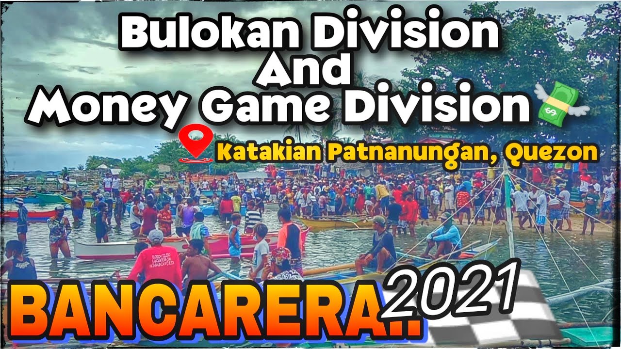 BANCARERA 2021 | BOAT RACE IN 📍KATAKIAN, QUEZON | MONEY GAME 💸 AND ...