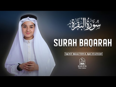 Surah Al-Baqarah (سورة البقرة)| Most Beautiful Quran Recitation for Peace, Mercy & Divine Protection