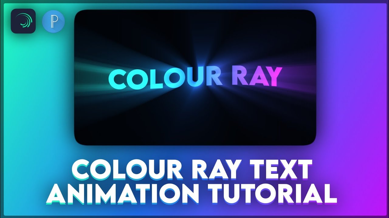 COLOUR RAY TEXT TUTORIAL • ALIGHT MOTION TUTORIAL - YouTube