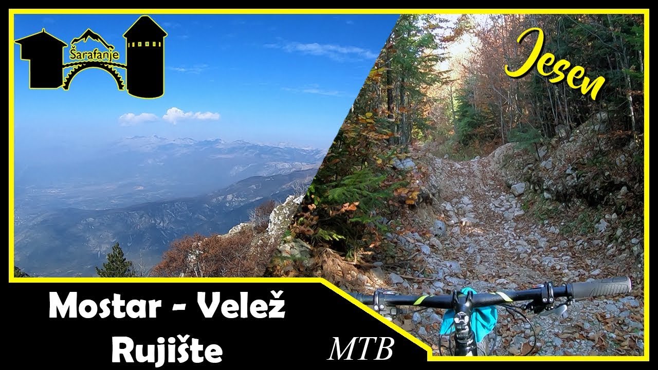 MTB Epic ride: Mostar - Rujište preko Veleža - YouTube