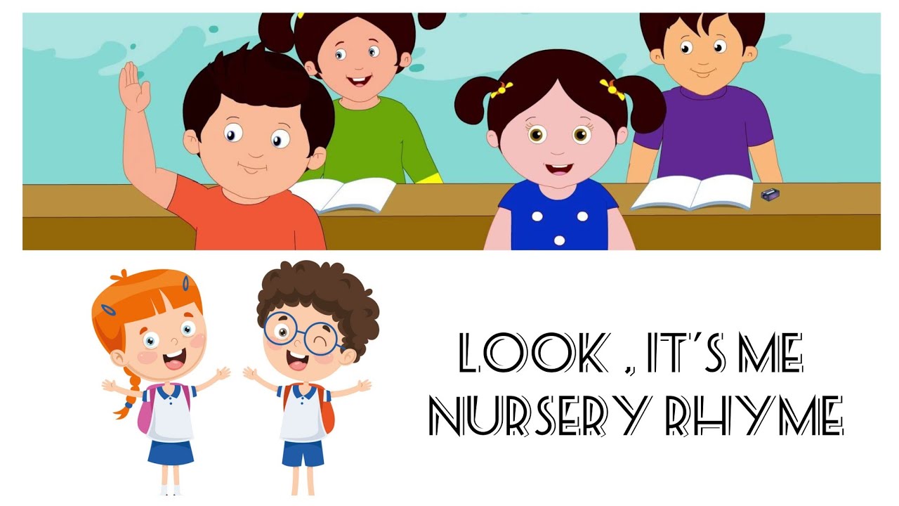 Nursery Rhymes | Look It's Me Rhyme | rhymes For Kids - YouTube