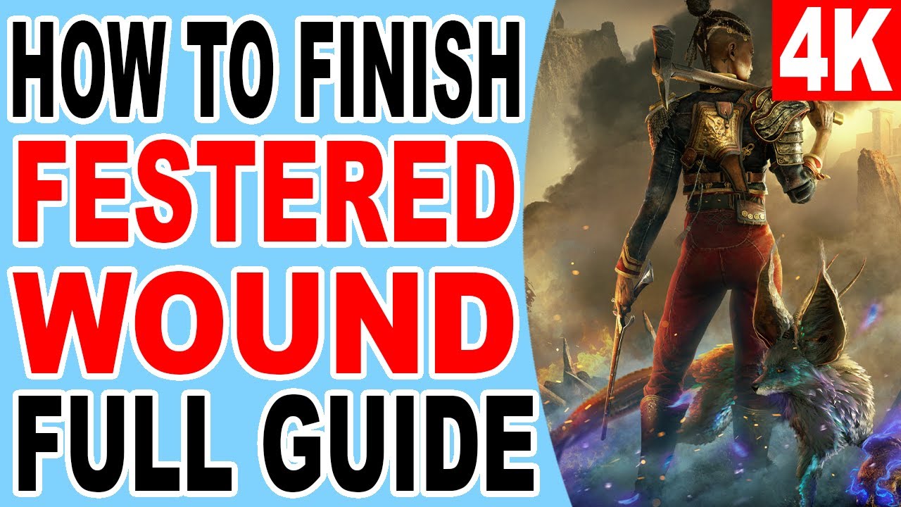 How to Finish Festered Wound - Flintlock The Siege of Dawn - YouTube
