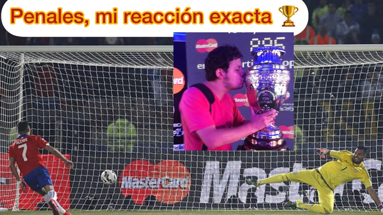 Mi REACCION. Penales y cuando fuimos CAMPEONES de COPA AMERICA 2015 ...
