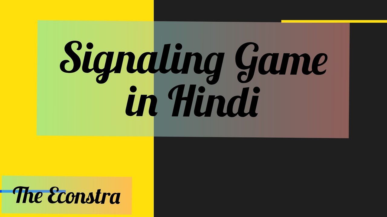 Signaling Game \\ Game Theory\\ \\Micro Economics\\ - YouTube