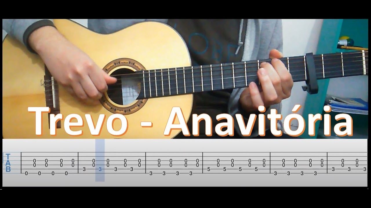 Como tocar Trevo - Anavitória (Guitar Tab) - YouTube