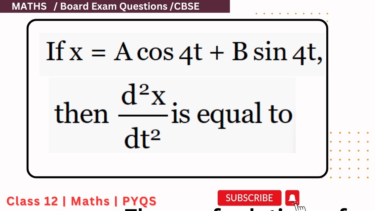 If x=A cos 4t + B sin 4t , then (d²x)/(dt²) is equal to #cbse12thmaths ...