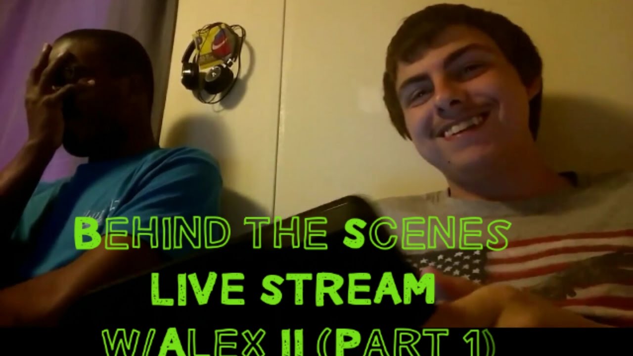 LIVE STREAM with Alex - Behind the Scenes II (Part 1) - YouTube