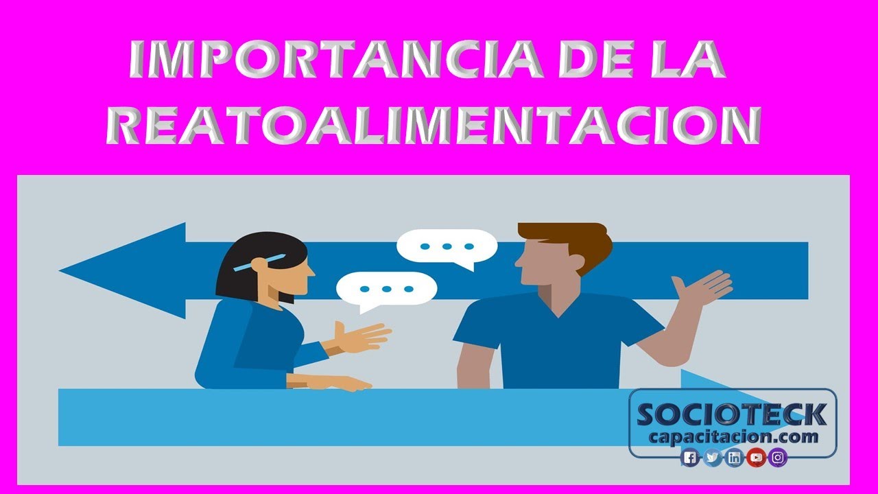 IMPORTANCIA DE LA RETROALIMENTACION - YouTube