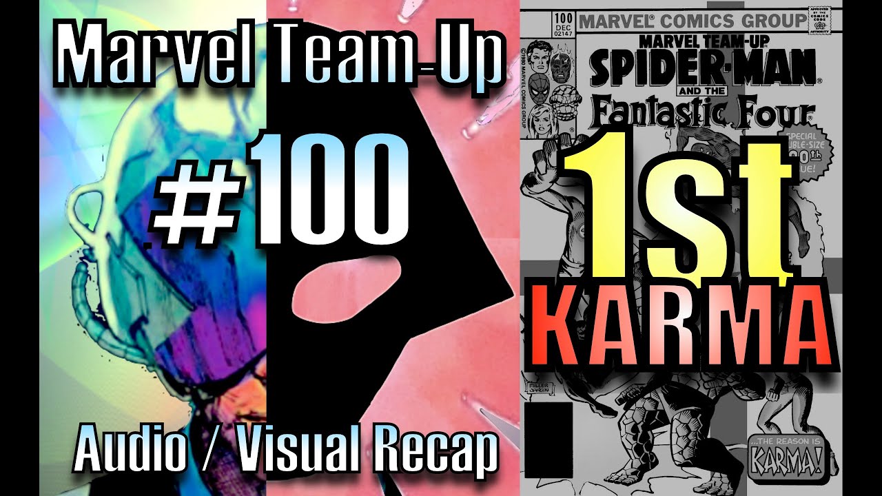MARVEL TEAM-UP #100 - Part 2 | FIRST APPEARANCE OF KARMA | Spider-man ...