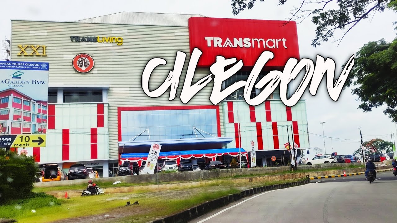 Transmart Cilegon 2021 - YouTube