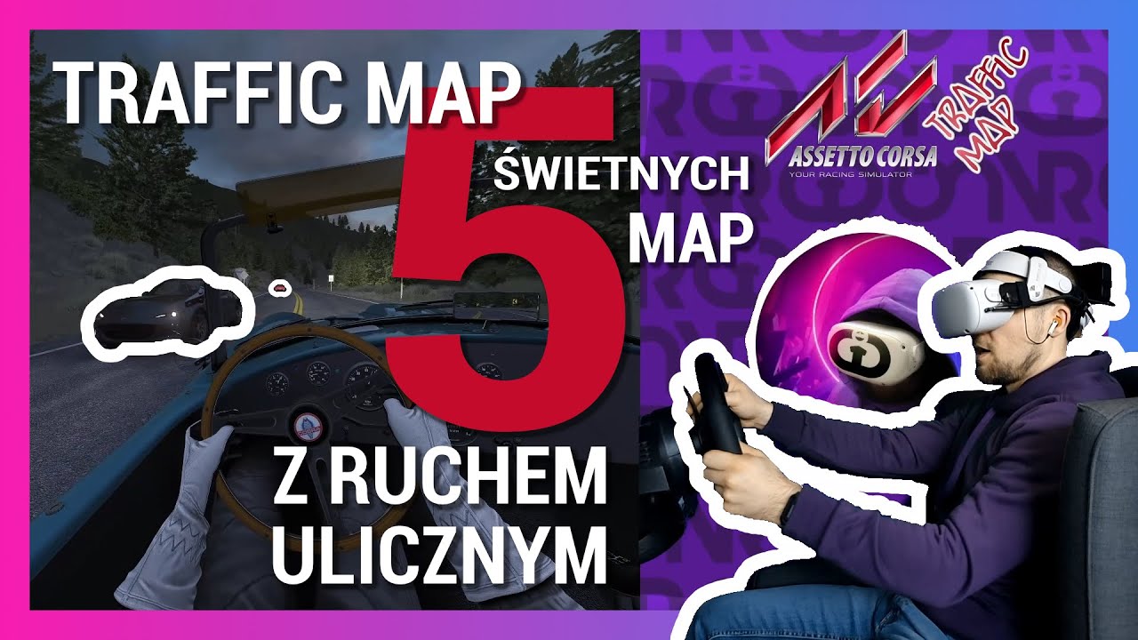 🚘 Assetto Corsa VR - 5 Mapek z Ruchem Ulicznym - PSVR2 z Gran Turismo 7 ...