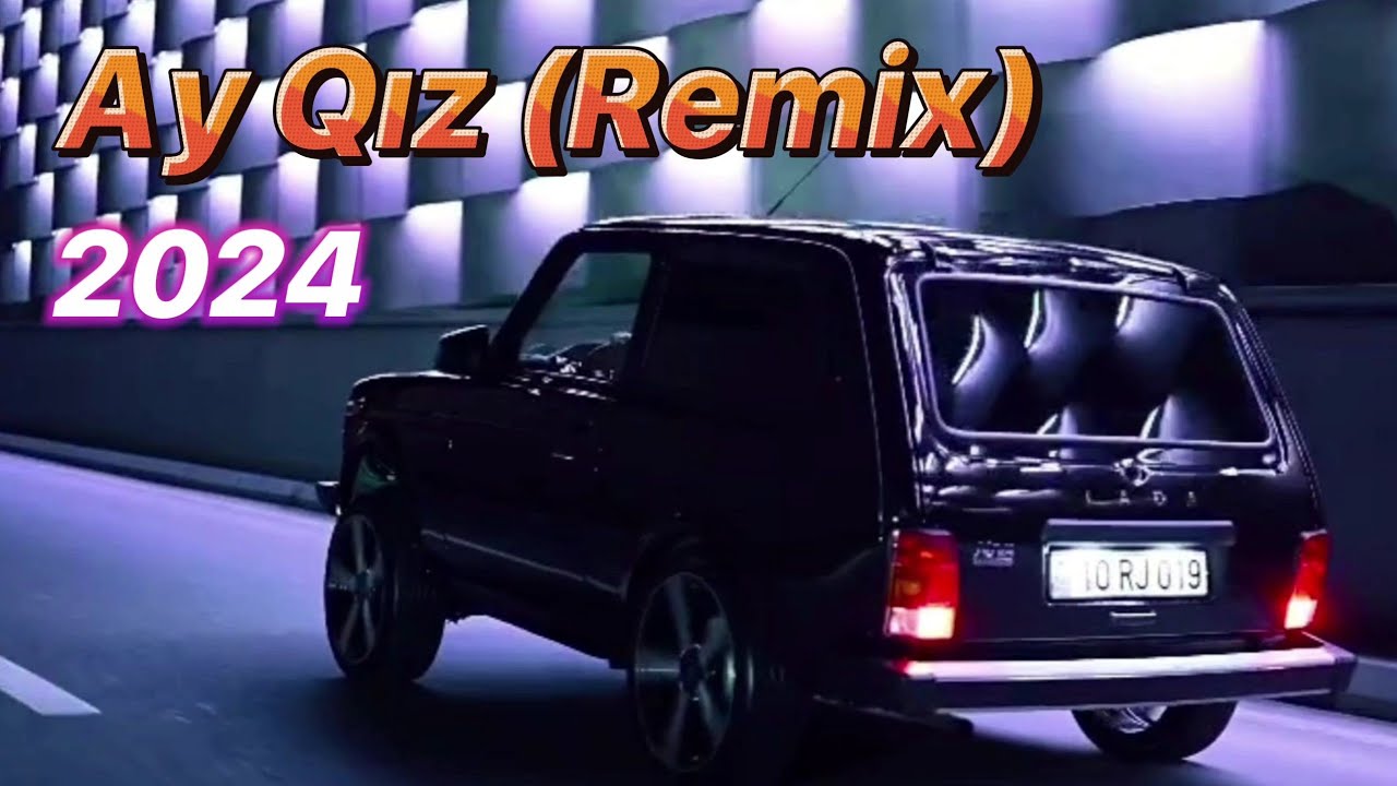 Aqsin Fateh & Elsen Xezer - Ay Qiz 2024 (Remix) - YouTube