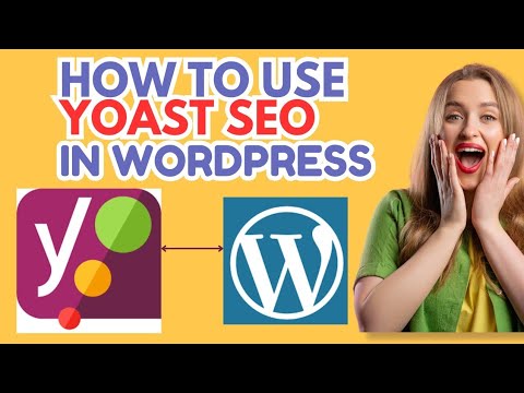 How to install and use Yoast SEO plugin for WordPress|Complete SEO with Yoast SEO|SEO ...