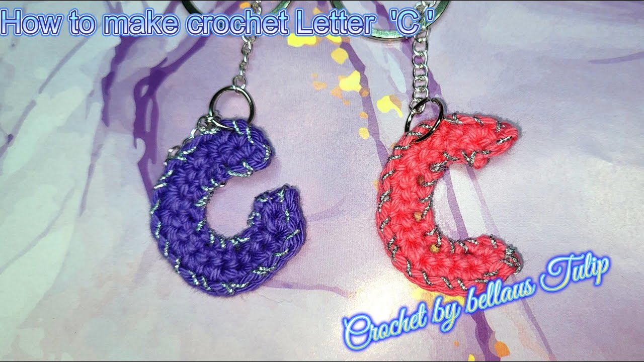 Crochet letter keychain tutorial||how to crochet for absolute beginners ...