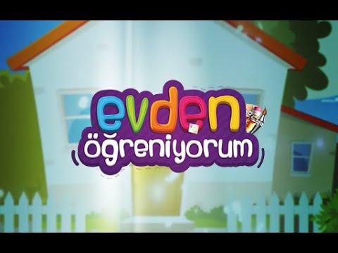 Evden Öğreniyorum - 7.Bölüm
