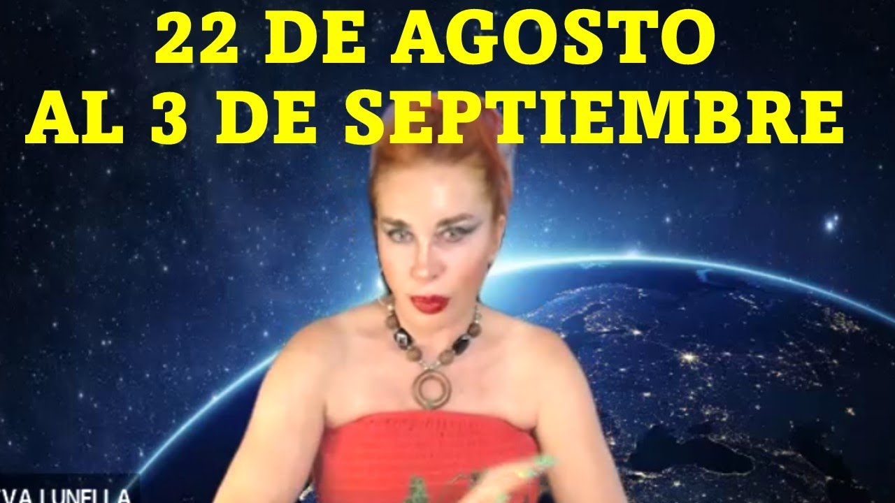 🚀ASTROFLASH DEL 22 DE AGOSTO AL 3 DE SEPTIEMBRE +NOVEDADES!! - YouTube