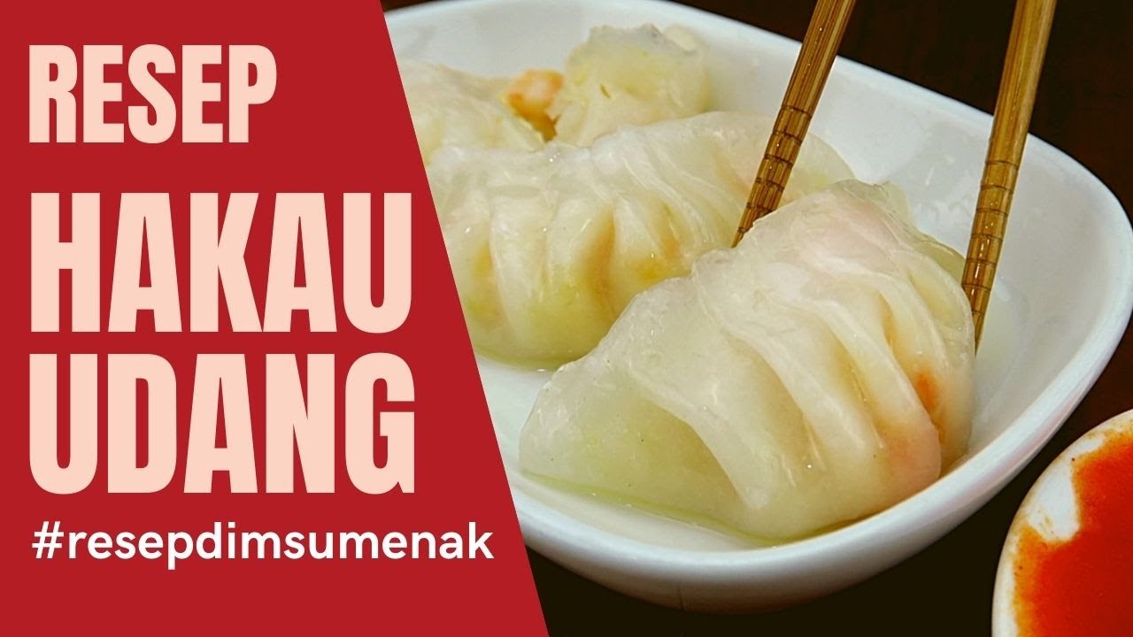 Resep Hakau Udang | Shrimp Dumpling Recipe | Dimsum - YouTube