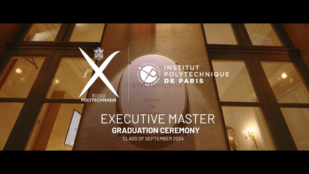 École Polytechnique Executive Master Graduation Ceremony – Class of ...