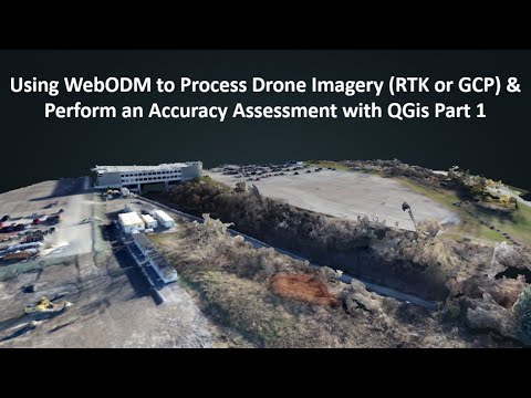 Using WebODM to Process Drone Imagery (RTK or GCP) & Perform an ...