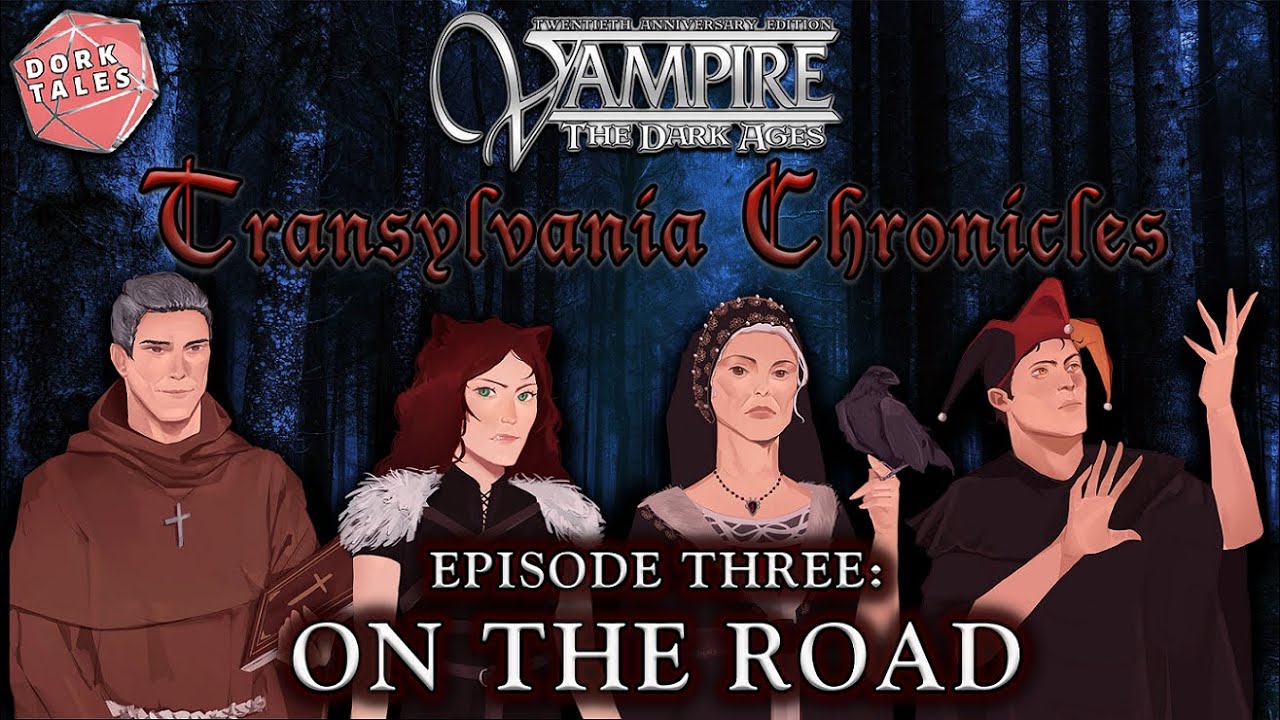 Vampire the Masquerade: Transylvania Chronicles | Episode 3: On the ...