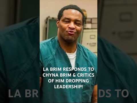 LA BRIM RESPONDS TO CHYNA BRIM & CRITICS FOR HIM DROPPING LEADERSHIP IN ...
