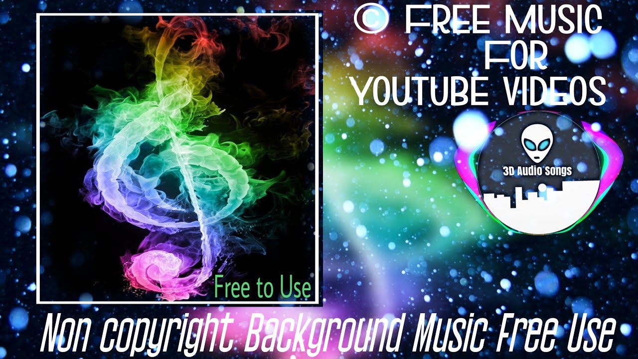 3D Audio Songs || Copyright Free Music For Youtube Videos || Non ...