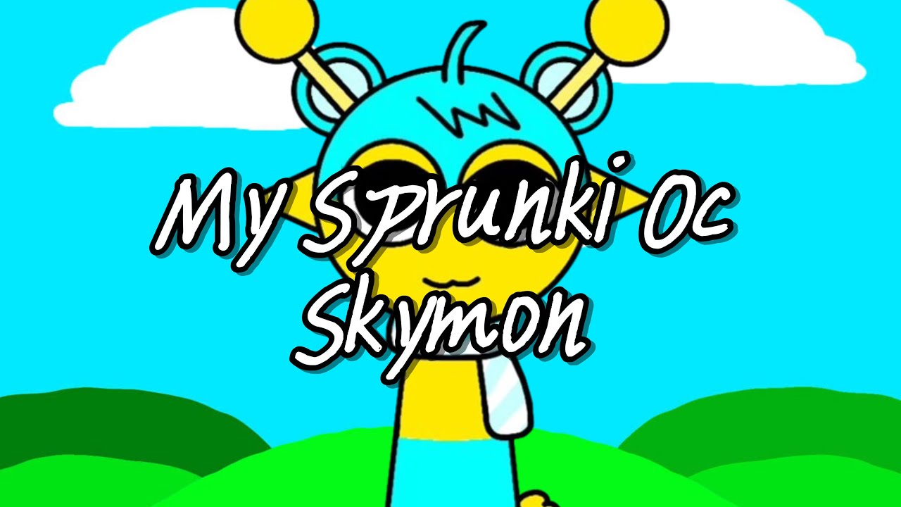 My Sprunki Oc - Skymon - YouTube