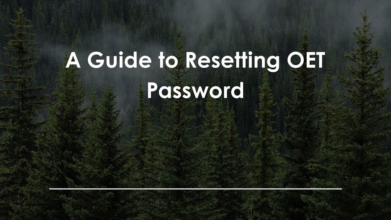 A Guide to Resetting OET Password - YouTube