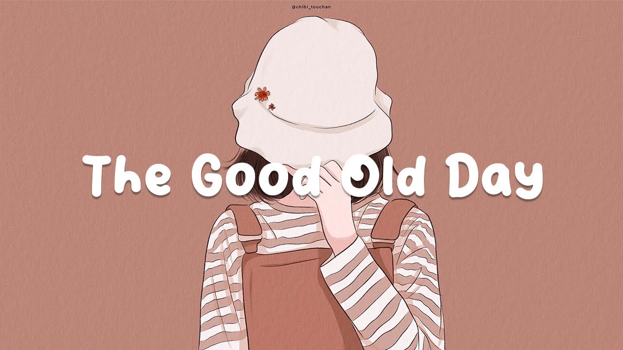 [Playlist] take me back to those good old days again 📻 throwback songs ...
