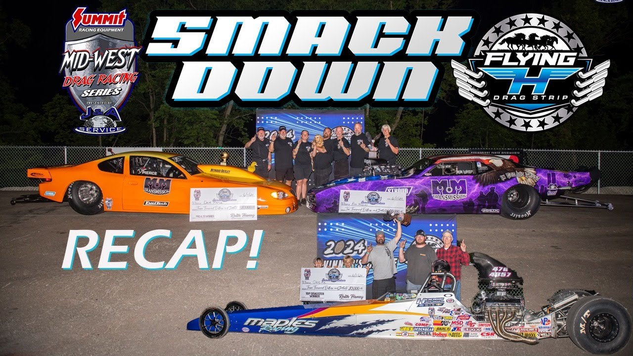 Mid-West Drag Racing Series Summer Smackdown Recap! - YouTube