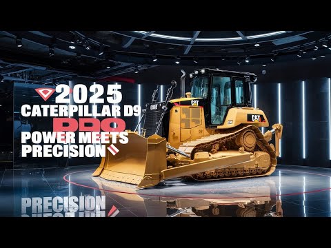 Unstoppable Power: The 2025 Cat D9 Bulldozer Redefines Earthmoving ...
