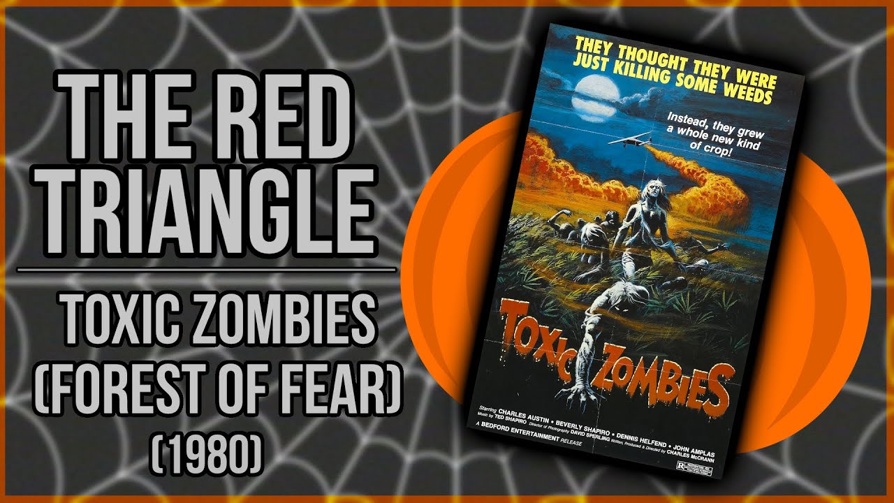 Toxic Zombies/ Bloodeaters / Forest of Fear (1980) - Red Triangle ...