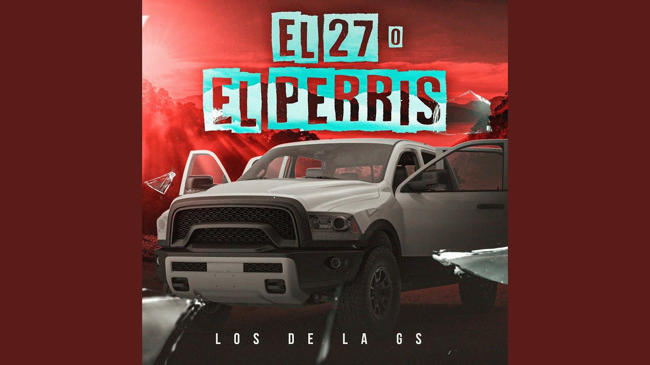 El 27 o El Perris - YouTube