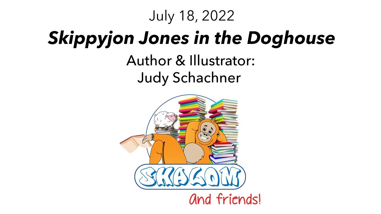 2022.07.18 Shalom and Friends presents: "Skippyjon Jones in the ...