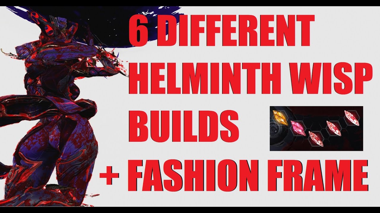 [WARFRAME] 6 Wisp Builds + Fashion Frames - YouTube