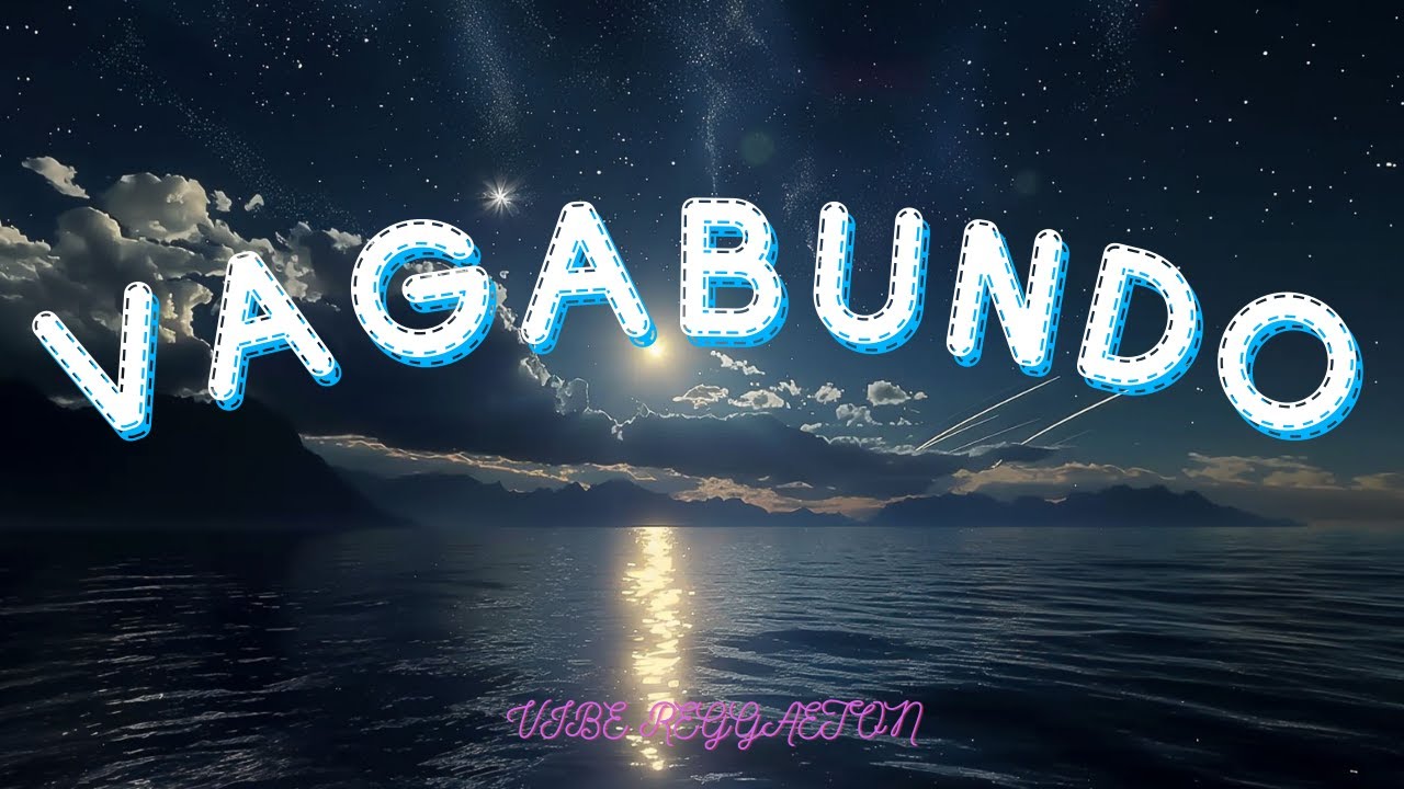 Sebastián Yatra, Manuel Turizo, Beéle - VAGABUNDO (Lyrics/ Letra) - YouTube