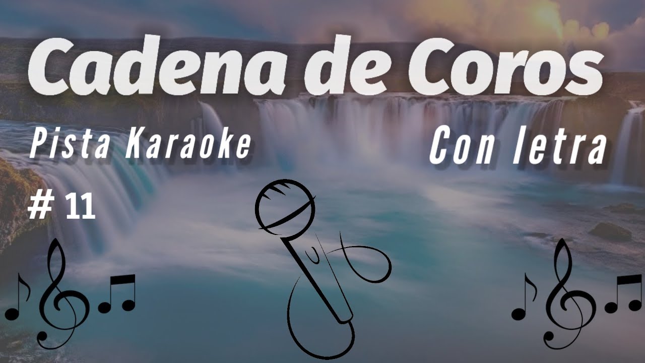 #11 Cadena de COROS CRISTIANOS con LETRA para cantar 🎙️🎶 - YouTube