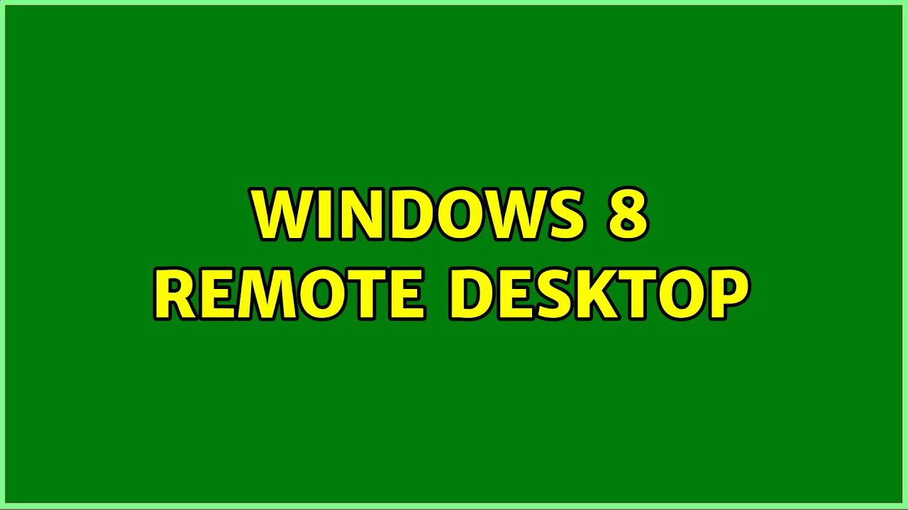 Windows 8 remote desktop - YouTube