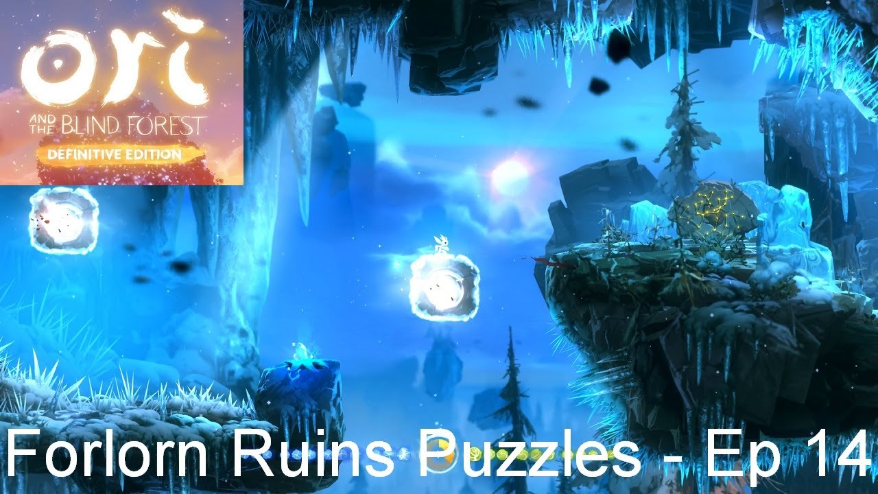 Forlorn Ruins Puzzles - Ori and the Blind Forest Definitive Edition [Ep ...