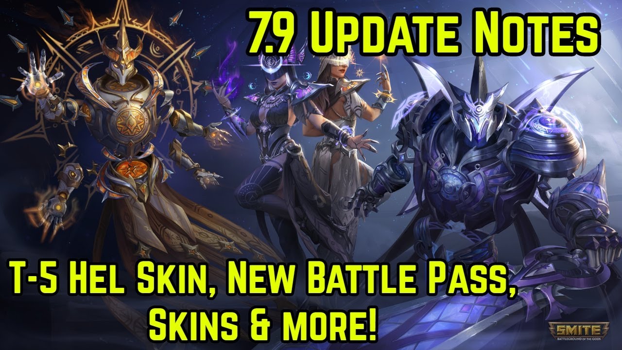 Smite - 7.9 Update Notes Discussion New T5 Hel Skin, Battle Pass & More ...