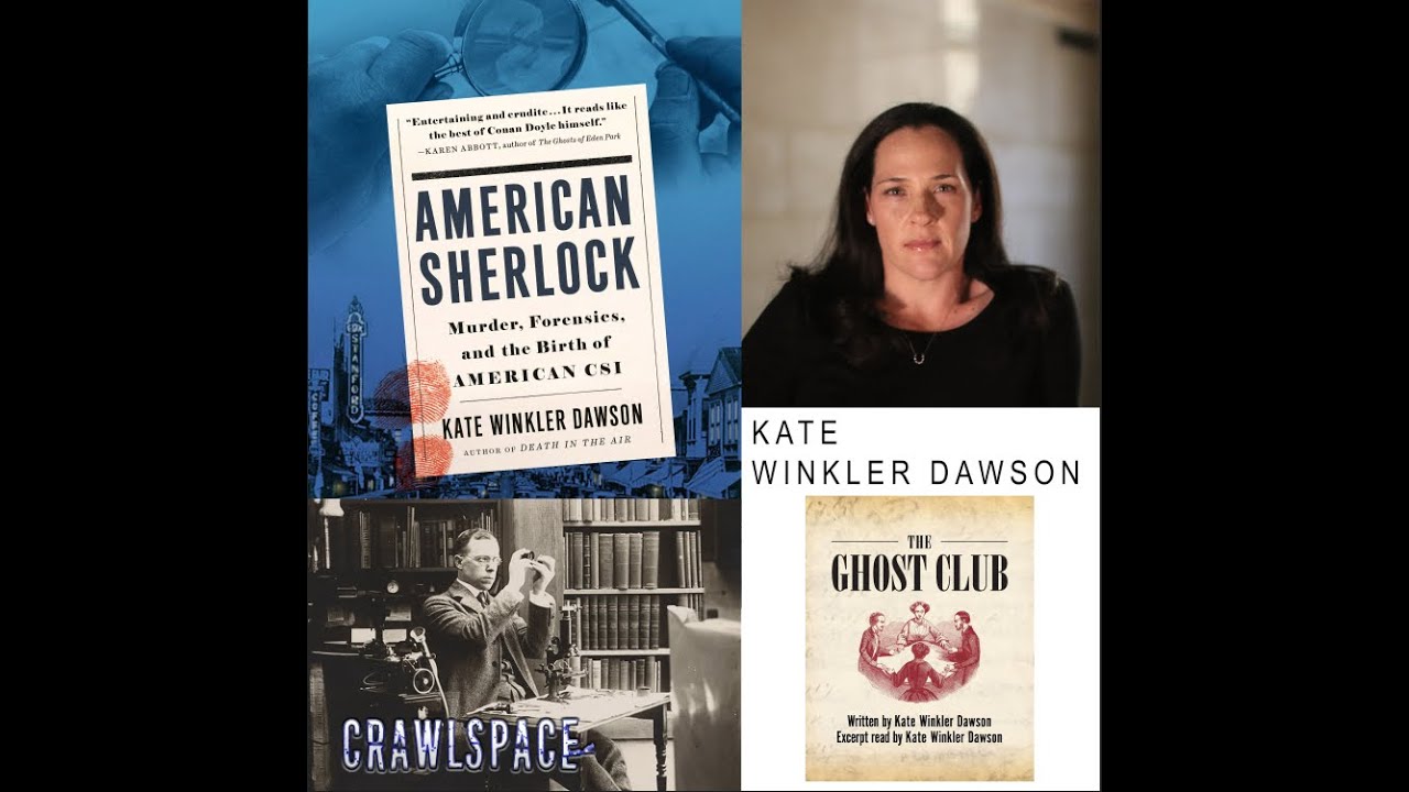 372 // American Sherlock & Ghost Clubs w/Kate Winkler Dawson - YouTube