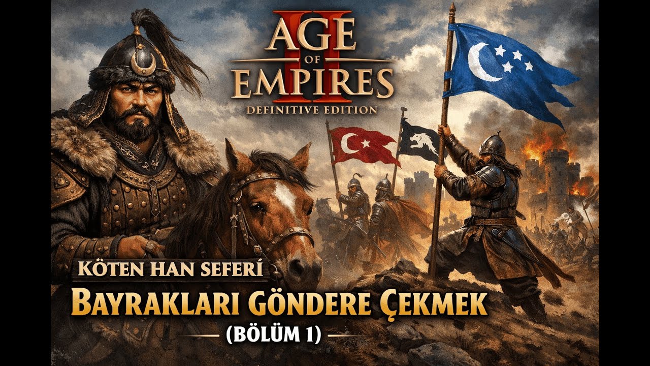 Age of Empires II Definitive Edition | Köten Han Seferi | Bayrakları ...
