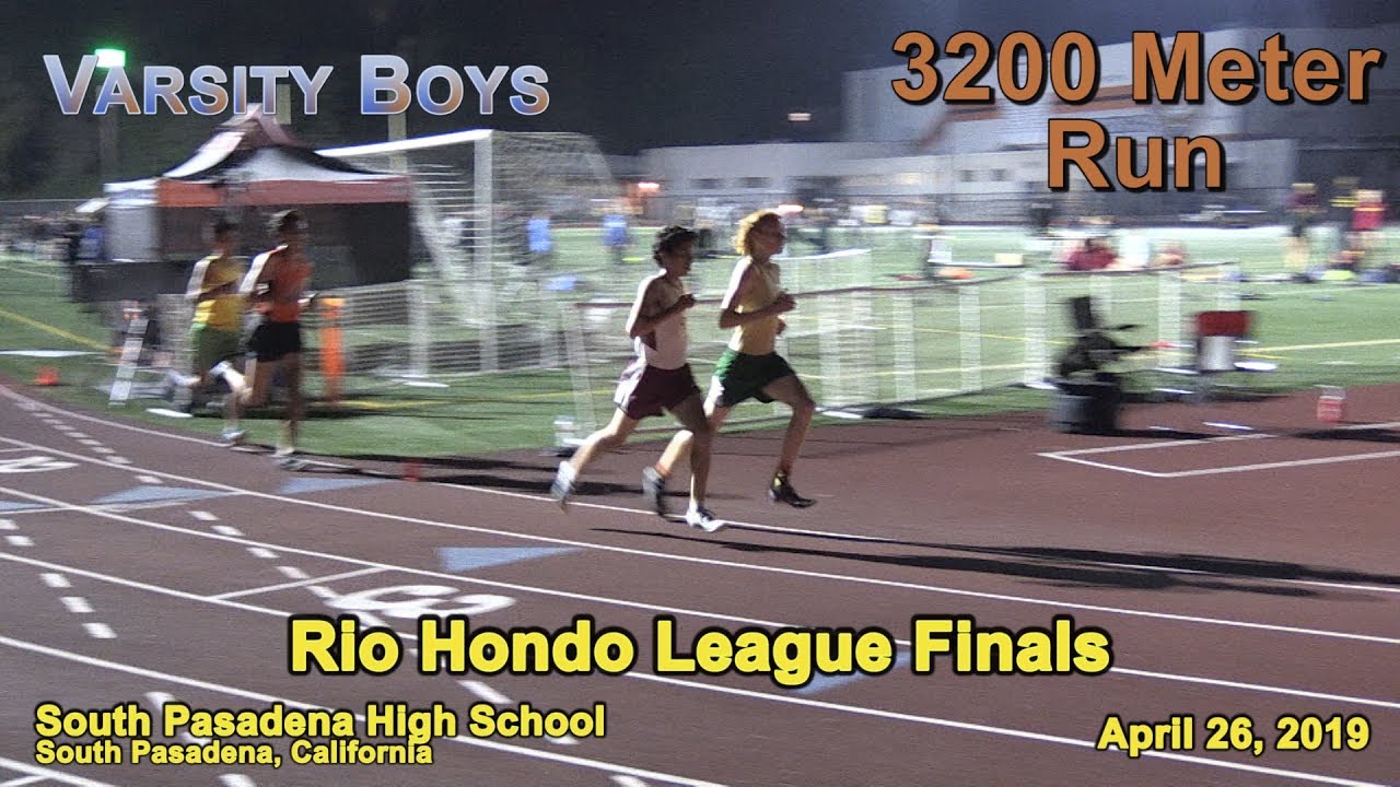 2019 TF - Rio Hondo Finals - 3200 Meter Run (Varsity Boys) - YouTube