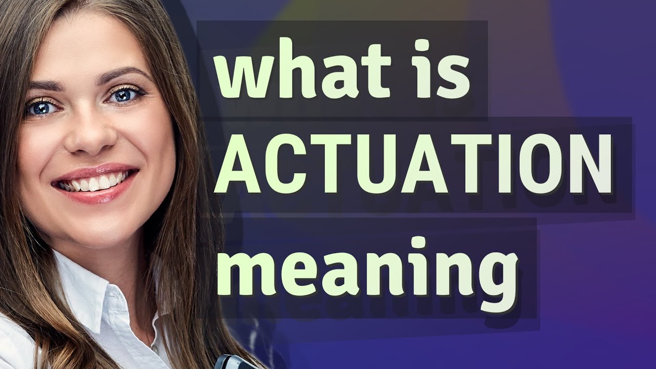 Actuation | meaning of Actuation - YouTube